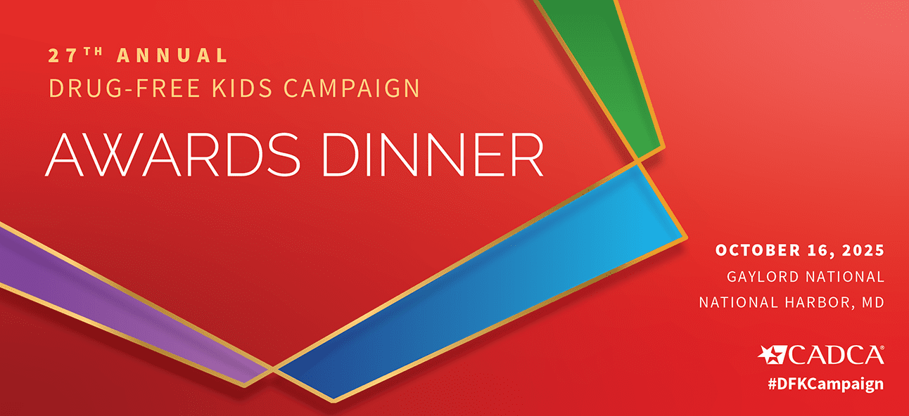 26th Annual Drug-Free Kids Campaign Awards Dinner | CADCA